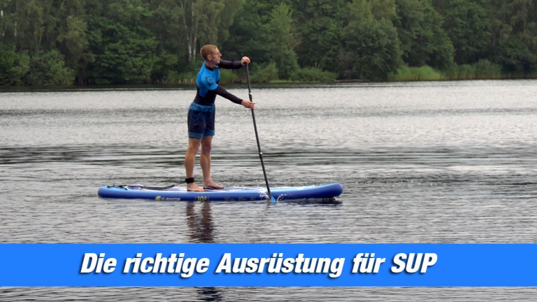Die richtige Ausrüstung für SUP-Anfänger - SUP Center