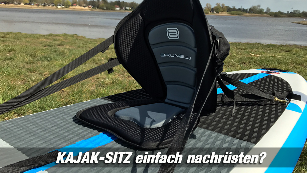 Kajak-Sitz bei SUP-Boards: Befestigung einfach nachrüsten? - SUP Center