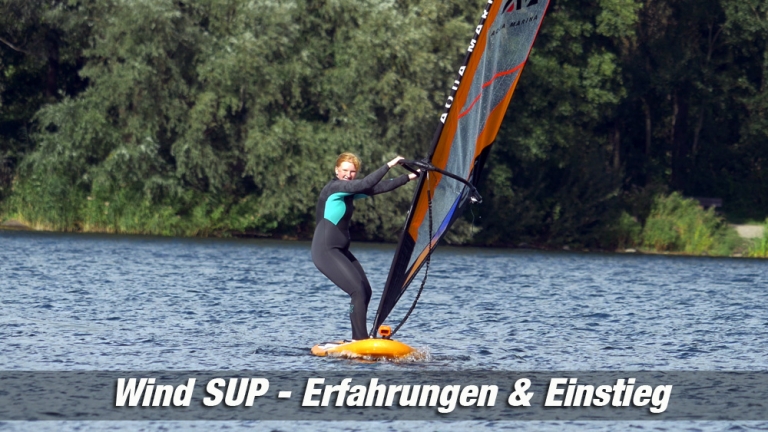 Wind-SUP: Die ersten Erfahrungen mit iSUP und Segel beim Windsurfen ...